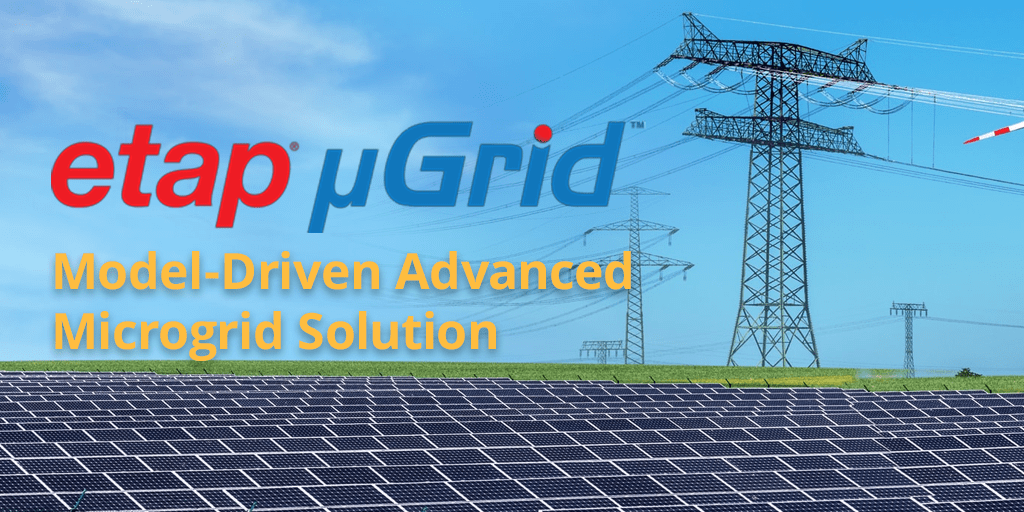 Microgrid Controller | Microgrid Energy | Control | Design | ETAP uGrid