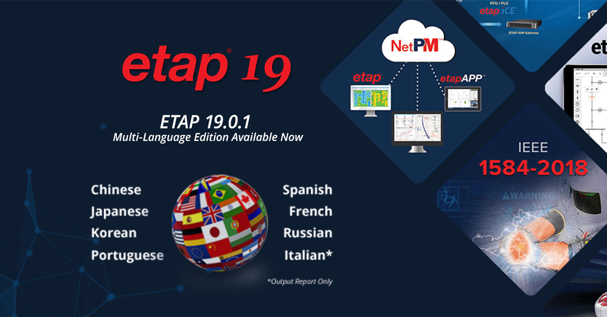 ETAP 19 Release | Arc Flash IEEE 1584-2018 | Collaborative Team-Based ...