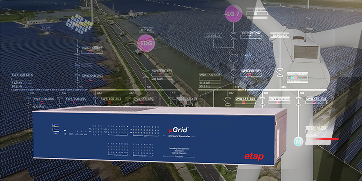 ETAP Microgrid | Model-Driven Advanced Microgrid Solution | Microgrid Controller | ETAP μGrid